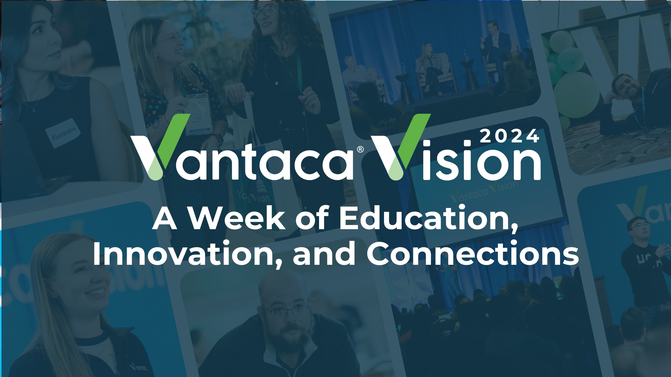 Vantaca Vision 2024: A Week of Education, Innovation, and Connections